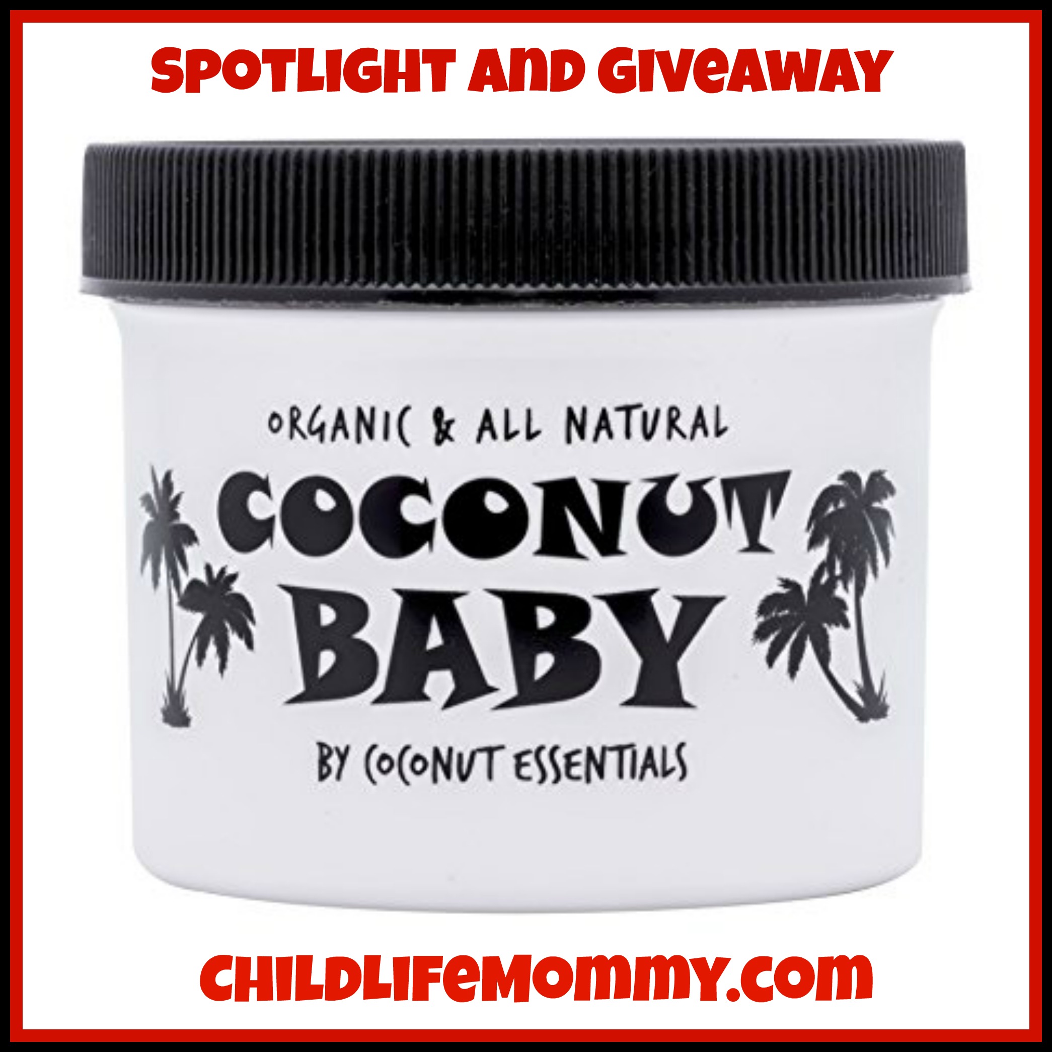 Coconut Essentials: Spotlight and Giveaway - Child Life Mommy